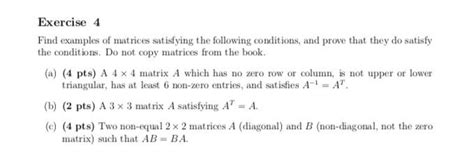 Solved Exercise 4 Find Examples Of Matrices Satisfying The