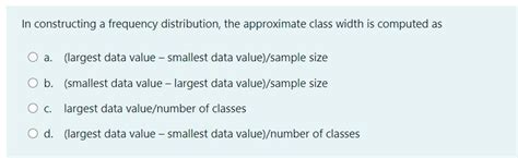 Solved In Constructing A Frequency Distribution The