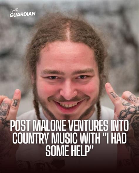 Post Malone Ventures Into Country Music With I Had Some Help Usa