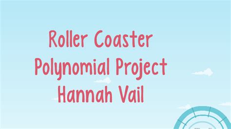 Roller Coaster Polynomial Project By Hannah Vail On Prezi