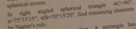 Spherical Excess In Right Angled Spherical Triangle 8c 90∘ A∘ 75∘1515′′