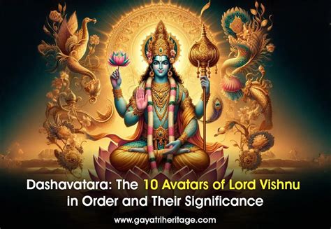 Dashavatara The 10 Avatars Of Lord Vishnu In Order And Their Signific