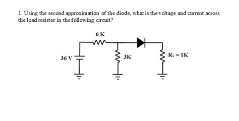 Solved 1 Using The Second Approximation Of The Diode What