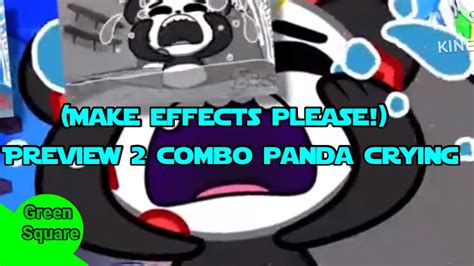 Make Effects Please Preview 2 Combo Panda Crying Youtube