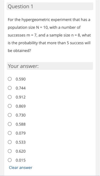 Solved Question 1 For The Hypergeometric Experiment That Has