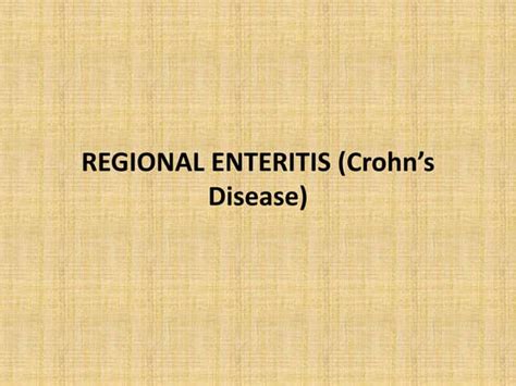Regional Enteritis Crohns Diseasepptx
