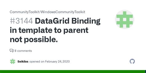 DataGrid Binding In Template To Parent Not Possible Issue CommunityToolkit