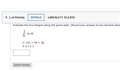 Solved Evaluate The Line Integral Along The Given Path Chegg