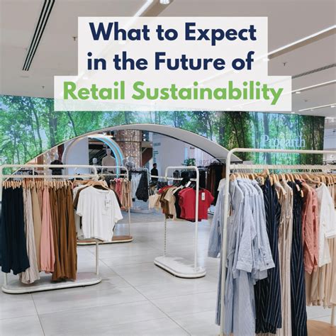 What To Expect In The Future Of Retail Sustainability Brs