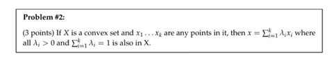 Solved Problem Points If X Is A Convex Set And X Xk Chegg