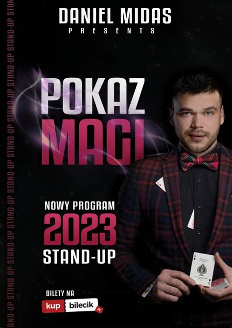Stand Up Daniel Midas Pokaz Magi Twój Sącz