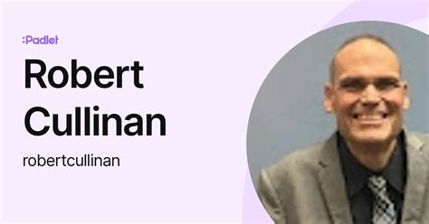 Robert Cullinan Robertcullinan Profile Padlet