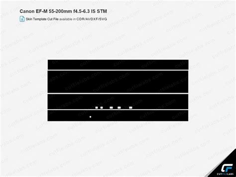 Canon Ef M 55 200mm F45 63 Is Stm Cut File Template Cutting Files