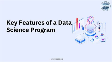 Key Features Of A Data Science Program Iabac Ppt