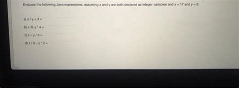 solved evaluate the following java expressions assuming x