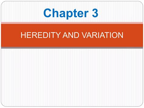 Chapter 3 Heredity And Variation Pptx