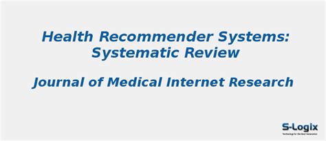 Health Recommender Systems: Systematic Review | S-Logix