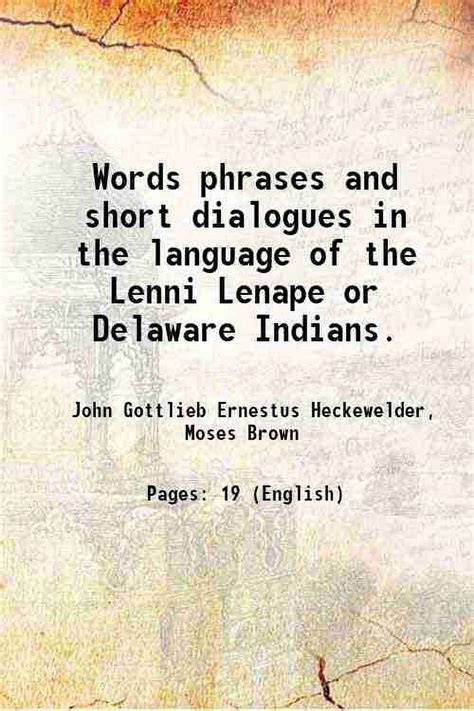 Words Phrases And Short Dialogues In The Language Of The Lenni Lenape