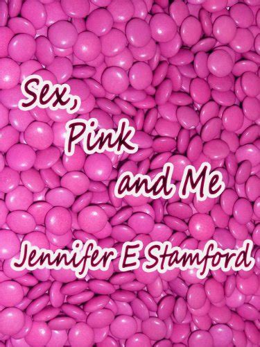 Sex Pink And Me Pink Sex Book 1 Kindle Edition By Stamford