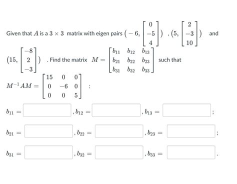 solved 0 2 given that a is a 3 x 3 matrix with eigen pairs