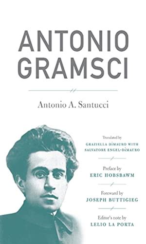 Antonio Gramsci By Santucci Antonio A Porta Lelio La Very Good Paperback 2010 First Edition