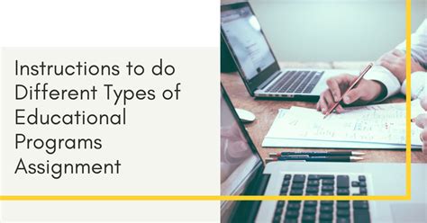 Instructions To Do Different Types Of Educational Programs Assignment