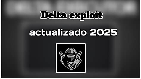 Como Descargar E Instalar Delta Exploit Actualizado 2025 YouTube Como Descargar E Instalar Delta Exploit Actualizado 2025 YouTube
