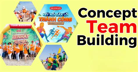 10 Concept Team Building Sáng Tạo độc đáo Nhất