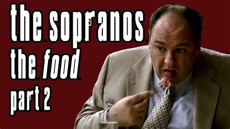 Sopranos Food Scenes Part 2 Food In The Sopranos Tony Soprano