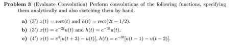 Solved Problem Evaluate Convolution Perform Convolutions Chegg