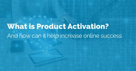 What Is Product Activation Pimberly