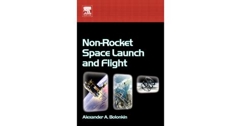 Non Rocket Space Launch And Flight [book]