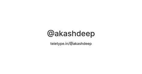 Akashdeep — Teletype