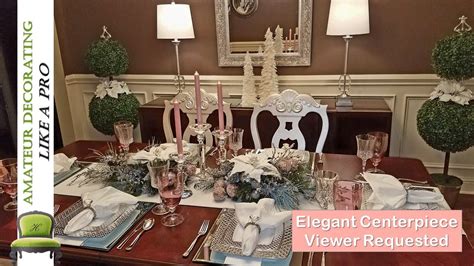 Viewer Requested Diy Centerpiece And Swag Youtube