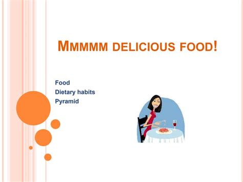 Mmmmm Delicious Food Ppt