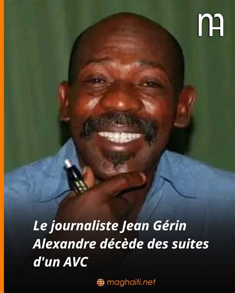 Mag Le Journaliste Jean Gérin Alexandre Est Décédé Ce Jeudi 12