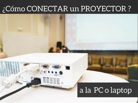 O Que En Conectar Un Proyector A Una Pc Descargar Mp3