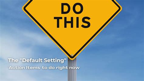 The Default Setting