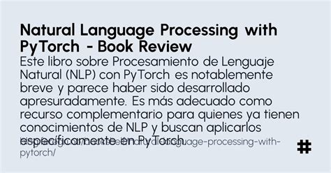 Natural Language Processing With Pytorch Book Review Feregri No