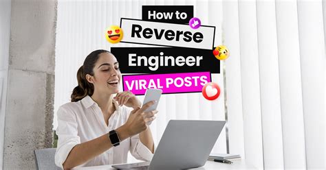How To Reverse Engineer Viral Posts Into Repeatable Templates