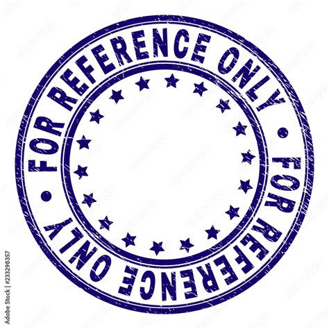 For Reference Only Stamp Seal Watermark With Grunge Texture Designed