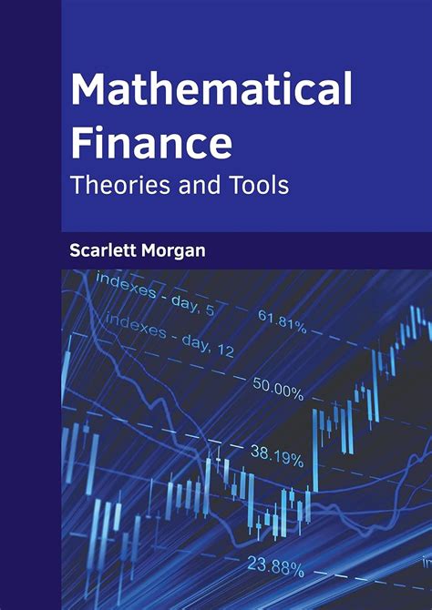 Buy Mathematical Finance Theories And Tools Book Online At Low Prices In India Mathematical