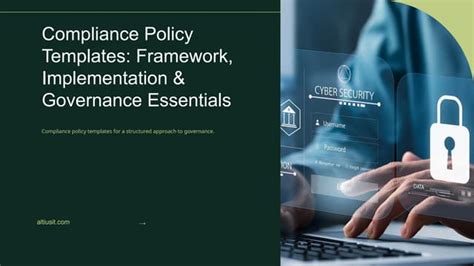 Compliance Policy Templates Framework Implementation And Governance Essentials Pptx