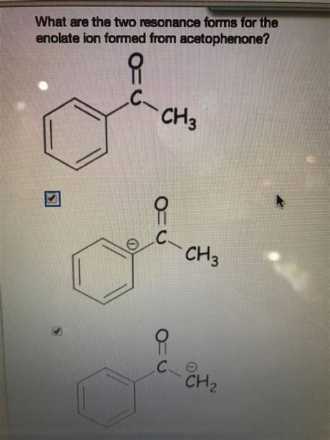 Solved What Are The Two Resonance Forms For The Enolate Ion