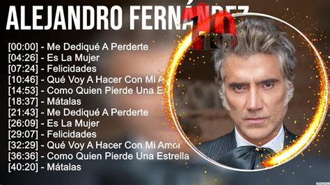 Alejandro Fernández Greatest Hits Full Album ~ Best Songs Of Alejandro