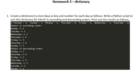 Solved 1 Create A Dictionary To Store Days As Key And