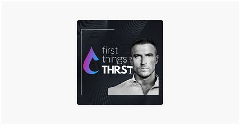 ‎First Things THRST on Apple Podcasts