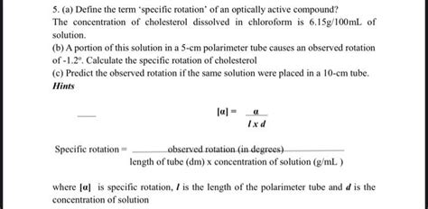 solved 5 a define the term specific rotation of an