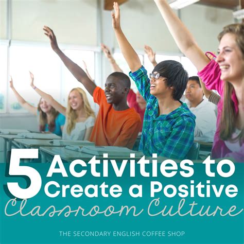 5 Activities To Create A Positive Classroom Culture The Secondary