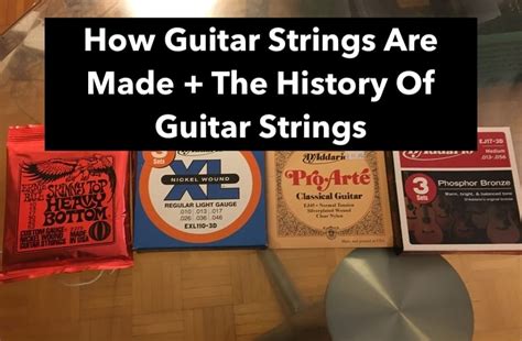How Guitar Strings Are Made The History Of Guitar Strings Traveling Guitarist